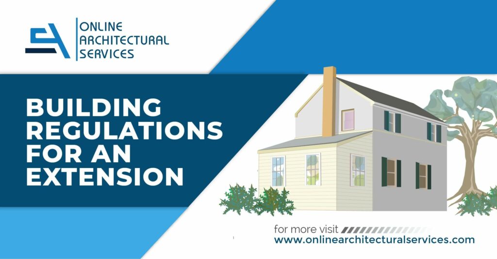 Building Regulations For An Extension-Things You Must Know